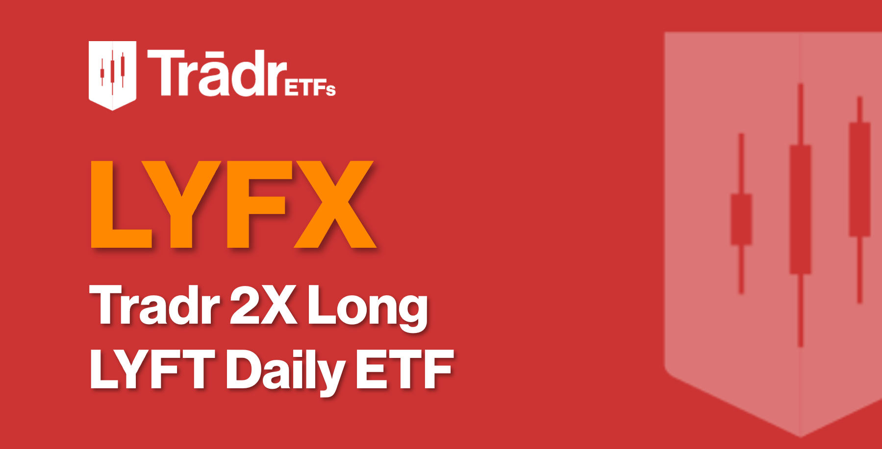 2X Long LYFT Daily ETF (LYFX) | Tradr ETFs